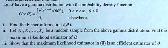 Let X have a gamma distribution with the probability density function f(x,θ) = (x^3 e^-x/θ)/((6θ ...
