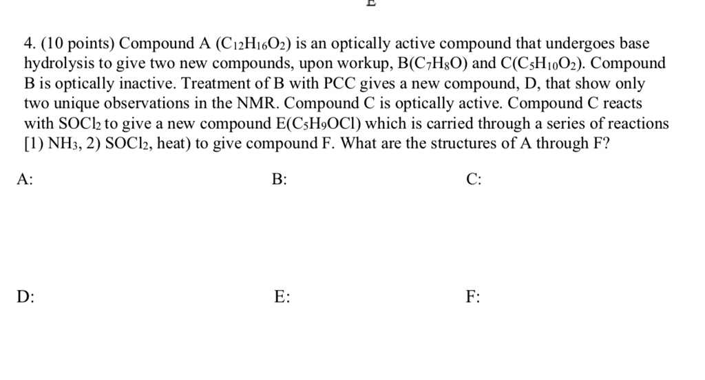 SOLVED:4. (10 points) Compound A (Ci2H16Oz) is an optically active ...