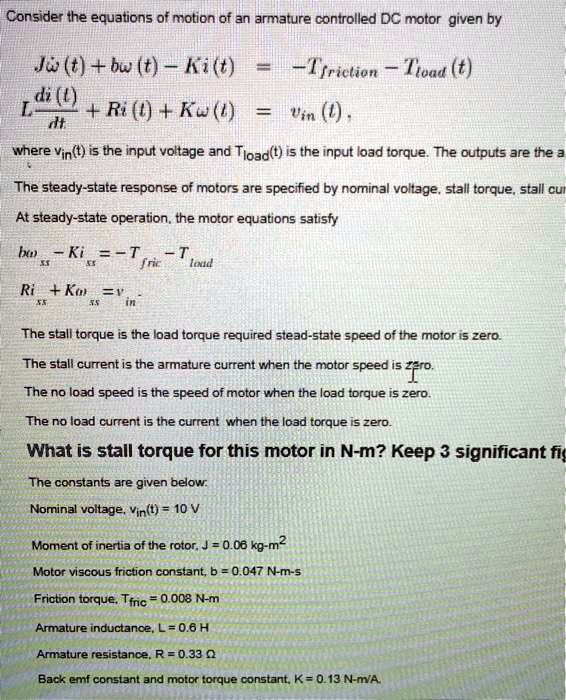Consider the equations of motion of an armature controlled DC motor ...