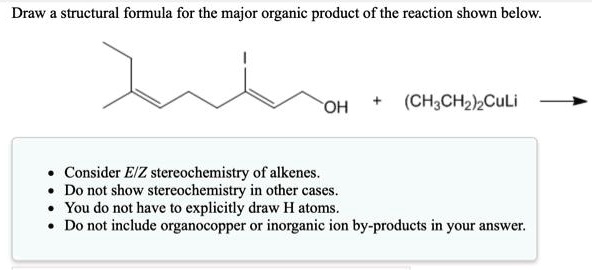 SOLVED: Draw the structural formula for the major organic product of ...