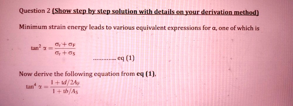 SOLVED: Minimum strain energy leads to various equivalent expressions ...