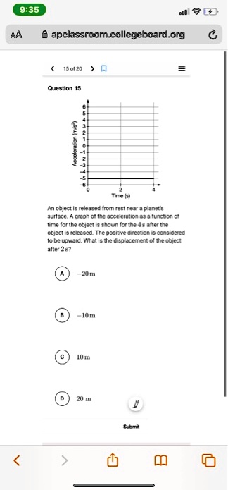 SOLVED: 9:35 AA apclassroom.collegeboard.org 15 of 20 Question 15 (s/w) uoge 0 2 Time (s) An ...