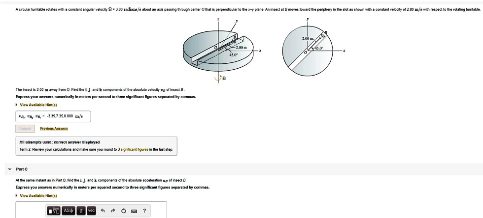 SOLVED: A circular turntable rotates with a constant angular velocity ...