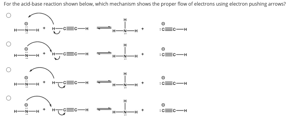 For the acid-base reaction shown below, which mechanism shows the ...