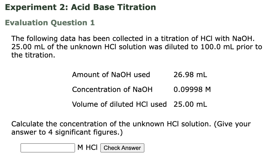 SOLVED: Experiment 2: Acid Base Titration Evaluation Question 1 The following data has been ...