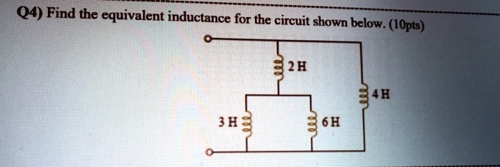SOLVED: Q4) Find the equivalent inductance for the circuit shown below ...