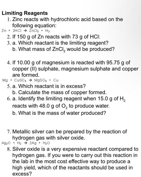 SOLVED: Limiting Reagents 1. Zinc reacts with hydrochloric acid based on the following equation ...