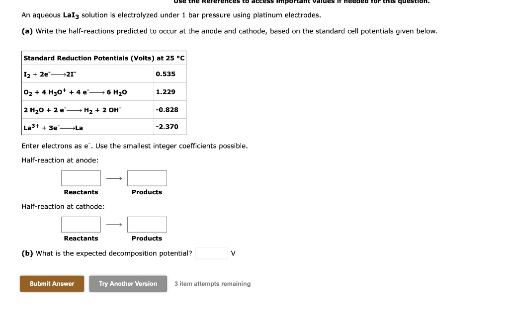 SOLVED: An aqueous LaI3 solution is electrolyzed under 1 bar pressure ...