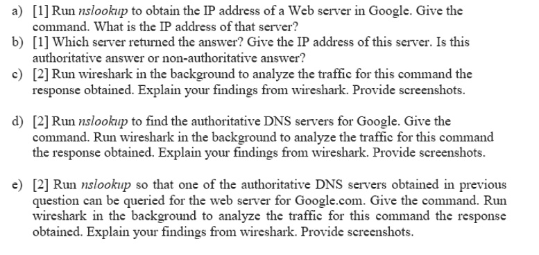Solved A Run Nslookup To Obtain The Ip Address Of A Web Server In
