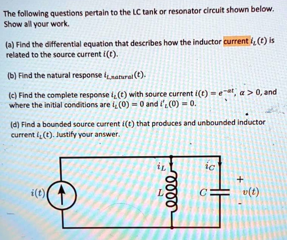 SOLVED: The following questions pertain to the LC tank or resonator ...