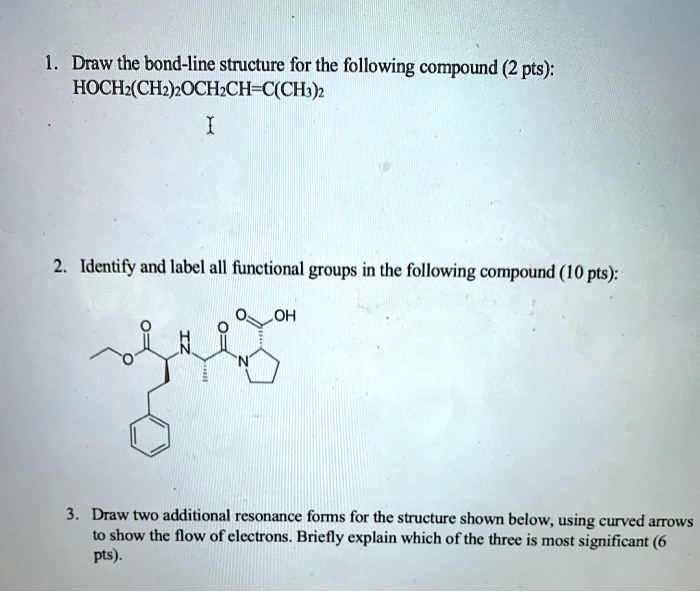 draw the bond line structure for the following compound 2 pts hoch chzochch cch3 identify and ...