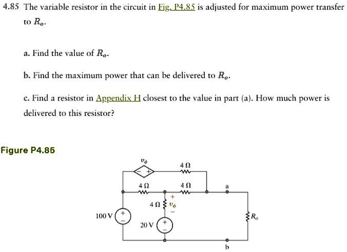485 the variable resistor in the circuit in figp485 is adjusted for maximum power transfer to r ...