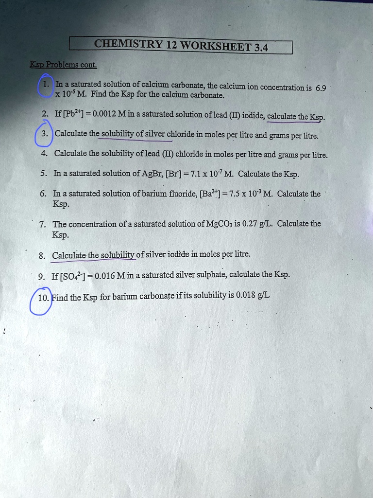 Ksp Problems cont. CHEMISTRY 12 WORKSHEET 3.4 1. In a saturated solution of calcium carbonate ...