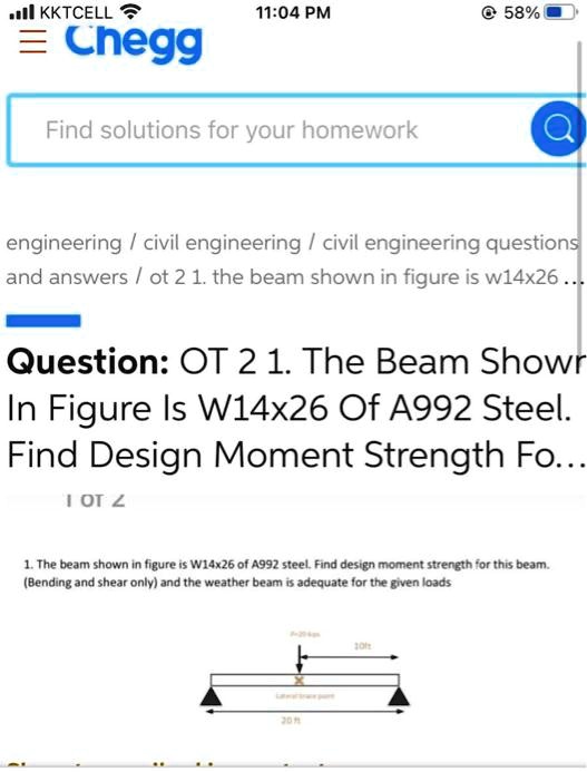 Question: OT 2 1. The Beam Shown In Figure Is W14x26 Of A992 Steel ...