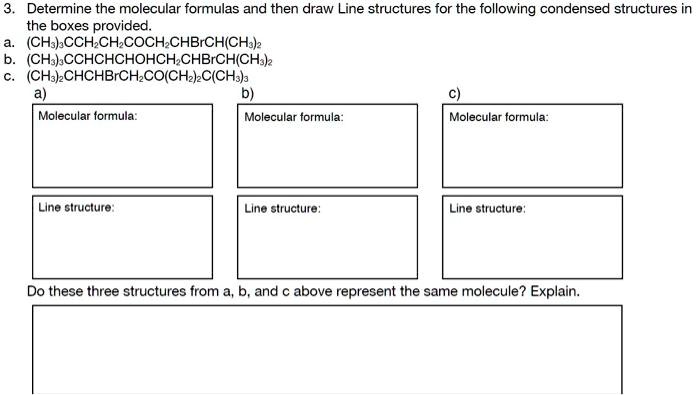 3. Determine the molecular formulas and then draw Line structures for ...