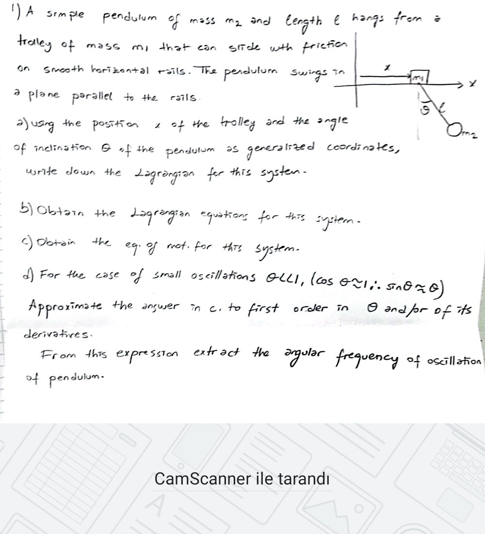1) A simple pendulum of mass m2 and length e hangs from a traley of ...