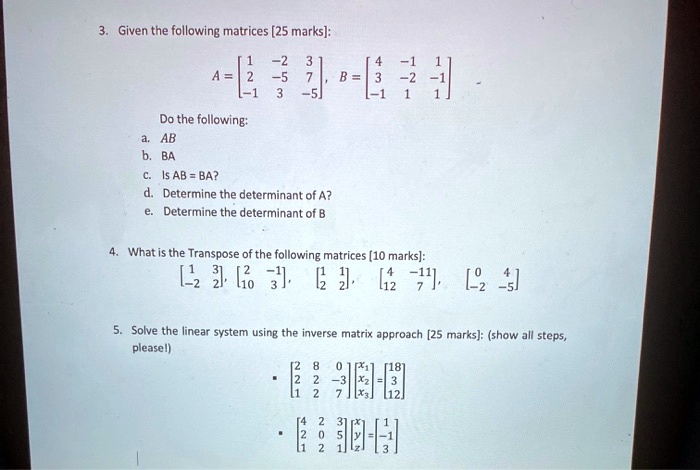 given the following matrices 25 marks a l y 4 do the following is ab ba determine the ...