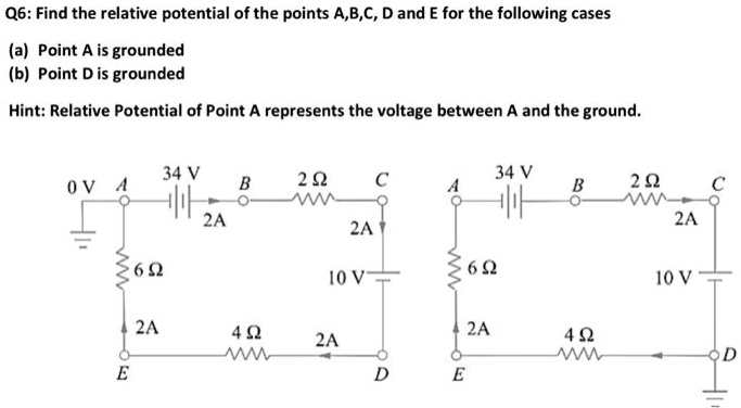 SOLVED: Q6: Find the relative potential of the points A,B,C, D and E ...