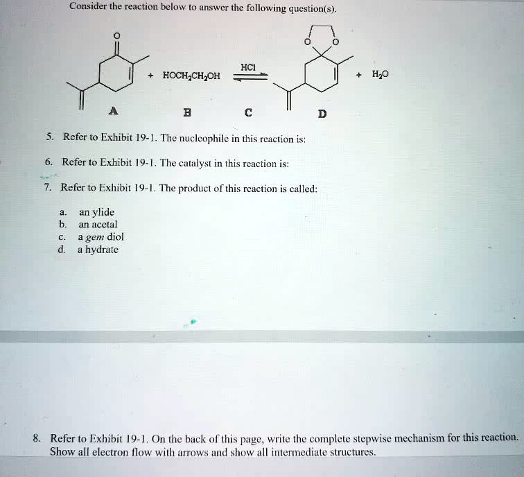 SOLVED: ' Consider the reaction below to answer the following question(s). Refer to Exhibit 19-1 ...