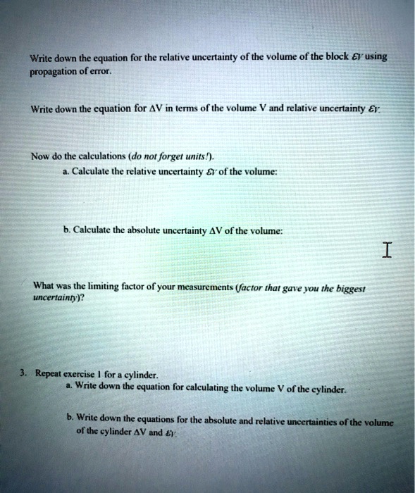 SOLVED: Write down the equation for the relative uncertainty of the ...
