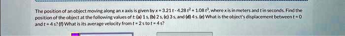 The position of an object moving along an x axis is given by x = 3.21t ...
