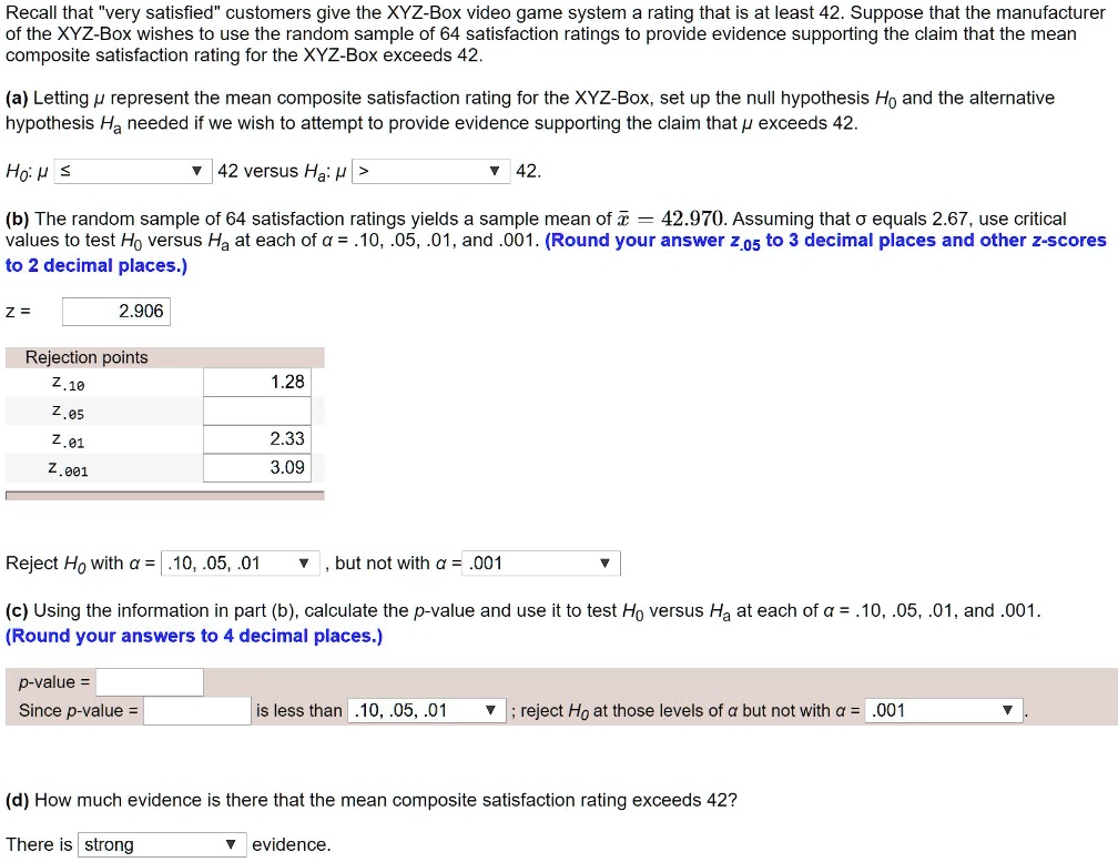 SOLVED: Recall that 'very satisfied' customers give the XYZ-Box video ...
