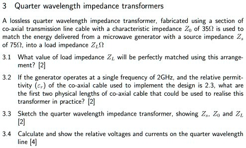 3 Quarter wavelength impedance transformers A lossless quarter ...