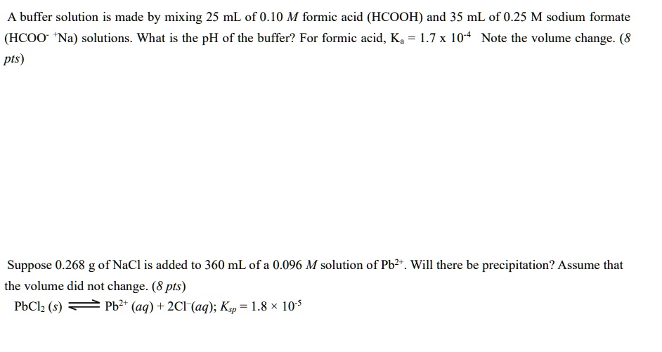 a buffer solution is made by mixing 25 ml of 010 m formic acid hcooh ...