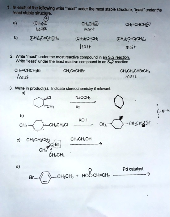SOLVED: In each of the following, write "most" under the most stable structure; "least" under ...