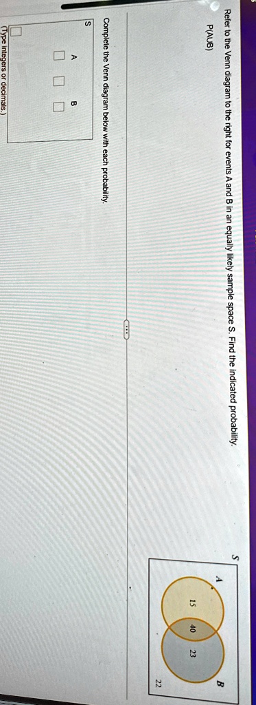 probability s refer to the venn diagram to the right for events a and b ...