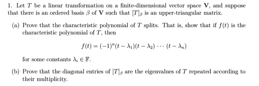 SOLVED:Let T be linear transformation Onl finite-dimensional vector space V and suppose that ...