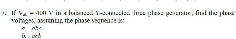 SOLVED: If Va = 400 V in a balanced Y-connected three-phase generator, find the phase voltages ...