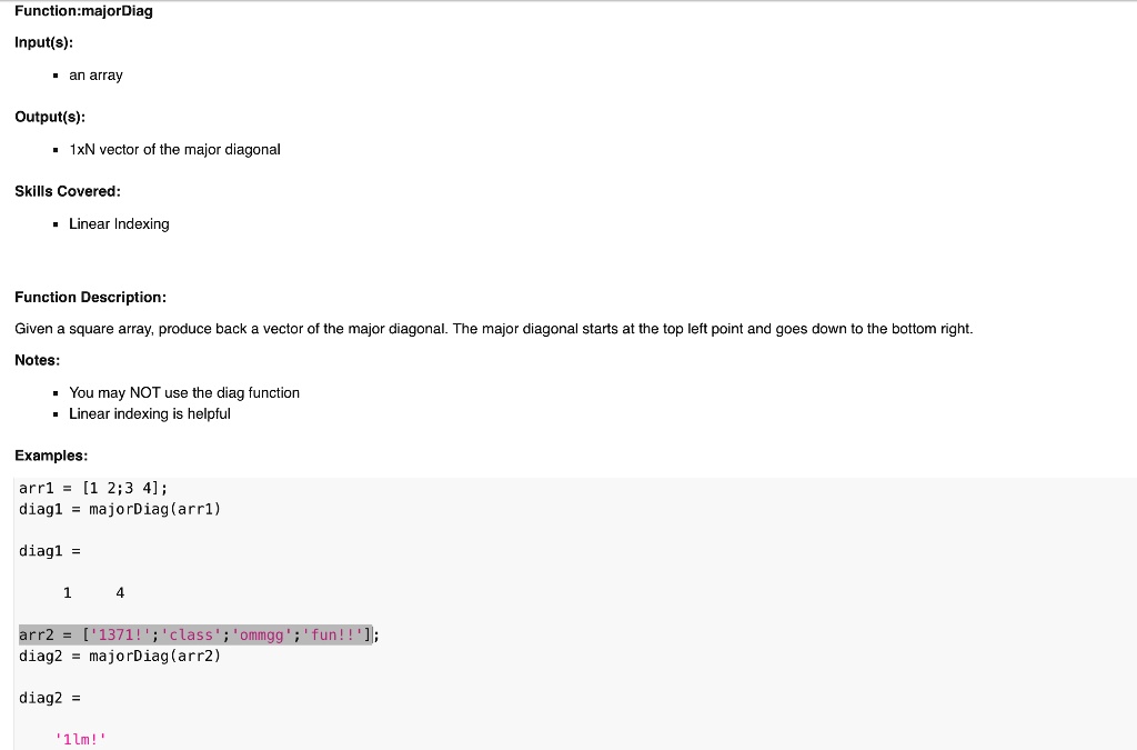 Function:majorDiag Input(s): * an array Output(s): * 1xN vector of the ...