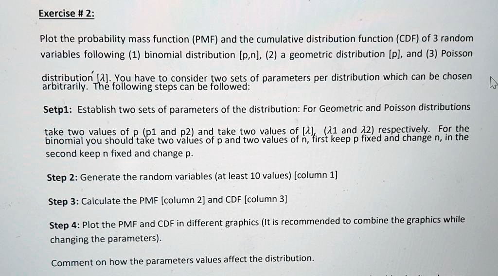SOLVED: Exercise #2: Plot the probability mass function (PMF) and the cumulative distribution ...