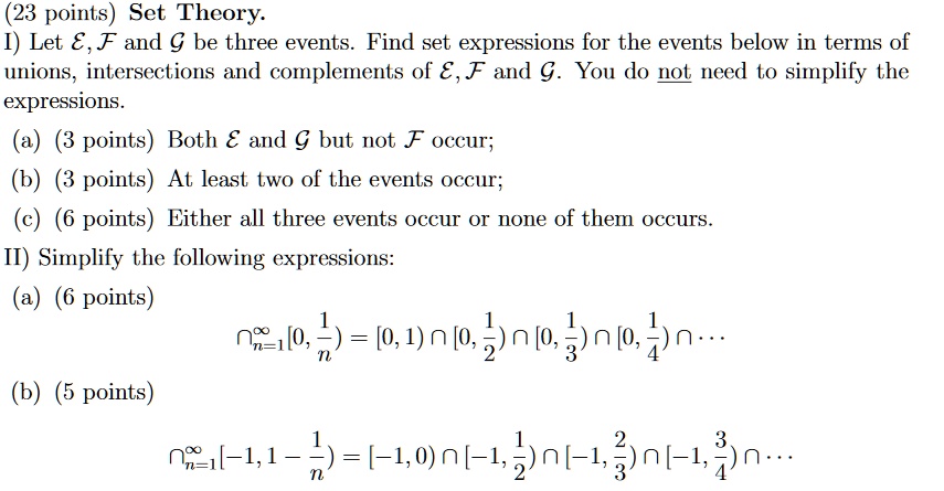 SOLVED: Set Theory: I) Let E, F, and G be three events. Find set ...