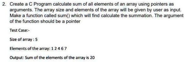 Solved Please Give The Correct C Programming Code 2 Arguments The Array Size And Elements Of