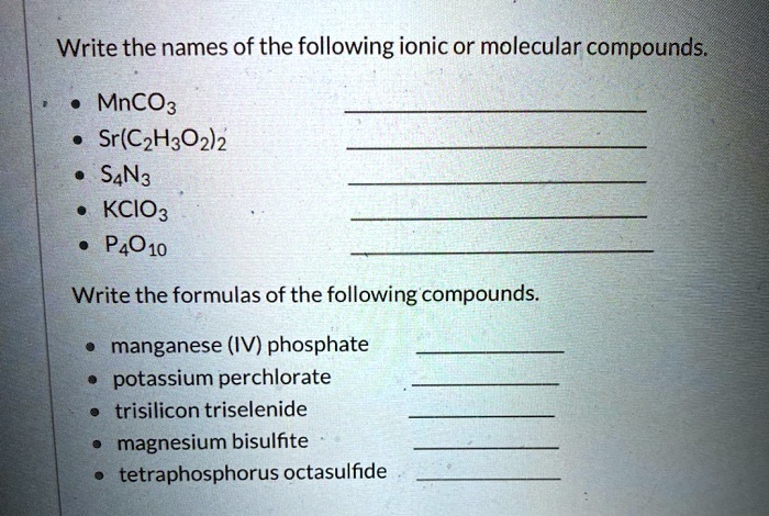 SOLVED: Write the names of the following ionic or molecular compounds ...