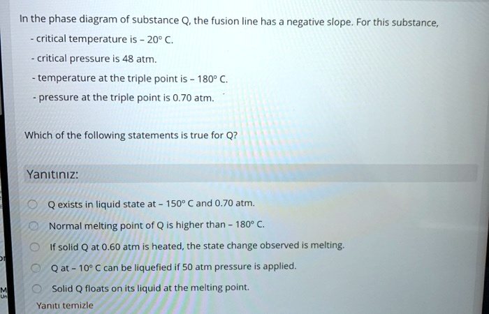 SOLVED:In the phase diagram of substance Q, the fusion line has ...