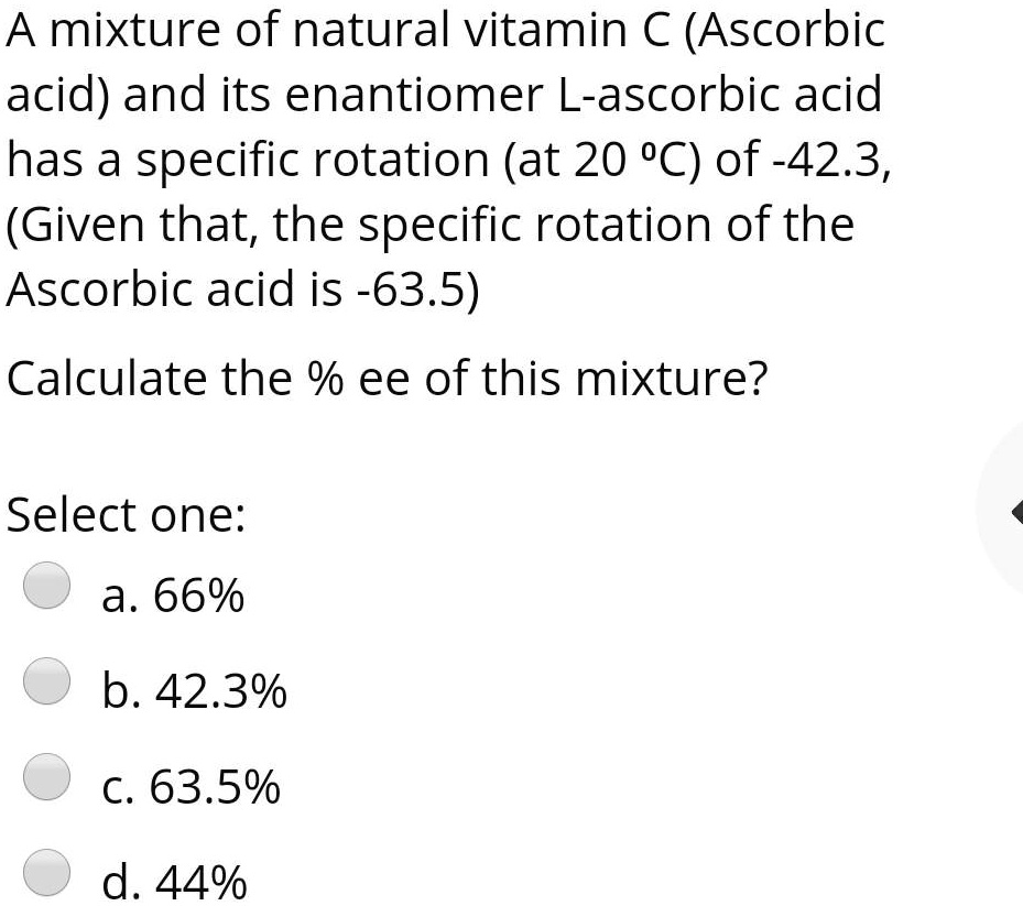 a mixture of natural vitamin ascorbic acid and its enantiomer l ...