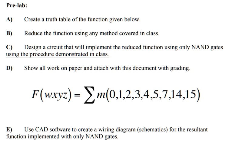SOLVED: Pre-lab: A) Create a truth table of the function given below. B ... SOLVED: Pre-lab: A) Create a truth table of the function given below. B ...