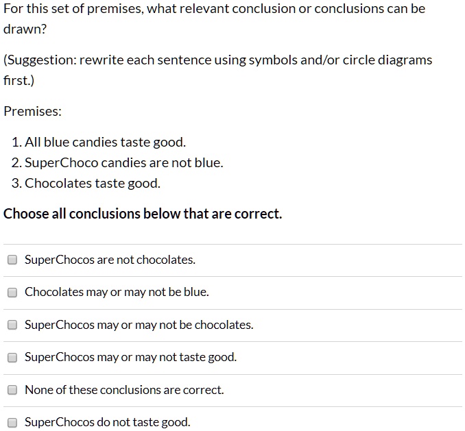 SOLVED:For this set of premises, what relevant conclusion or ...