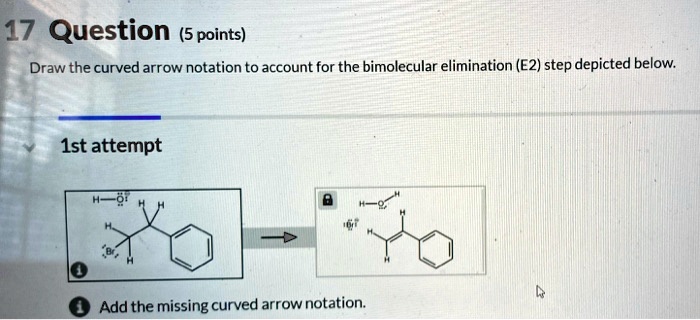 17 question 5 points draw the curved arrow notation to account for the ...