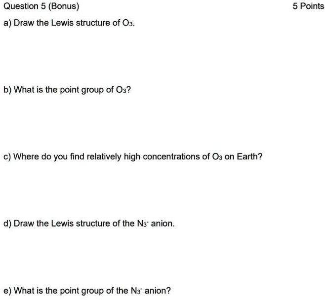 Draw The Lewis Structure For N3 And Determine The