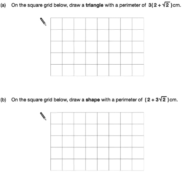 (a) On the square grid below, draw a triangle with a perimeter of 3(2+√ ...
