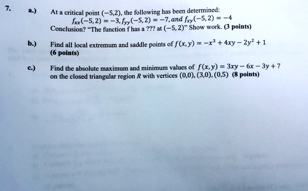 Solved At A Critical Point 52 The Following Has Been Determined Fxx 52 3 Fyy 52