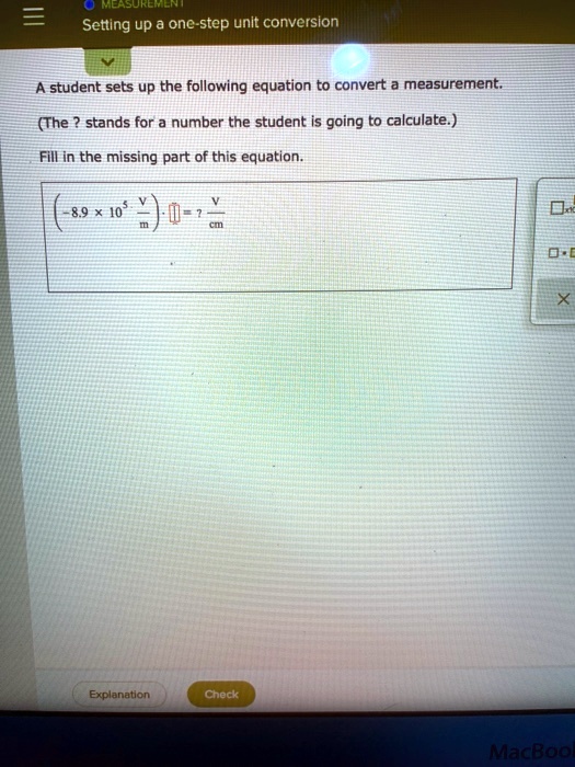 [GET ANSWER] o measurcmln setting up one step unit conversion a student ...