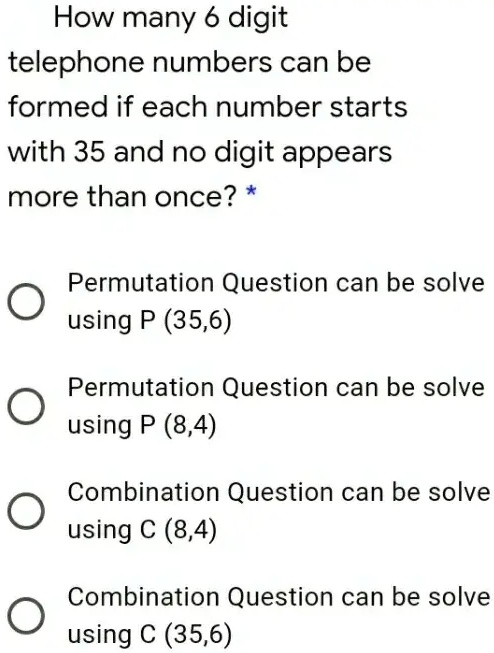 How many 6 digit telephone numbers can be formed if each number starts with 35 and no digit ...