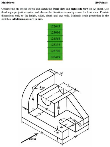 Multiviews (10 Points) Observe the 3D object shown and sketch the front ...