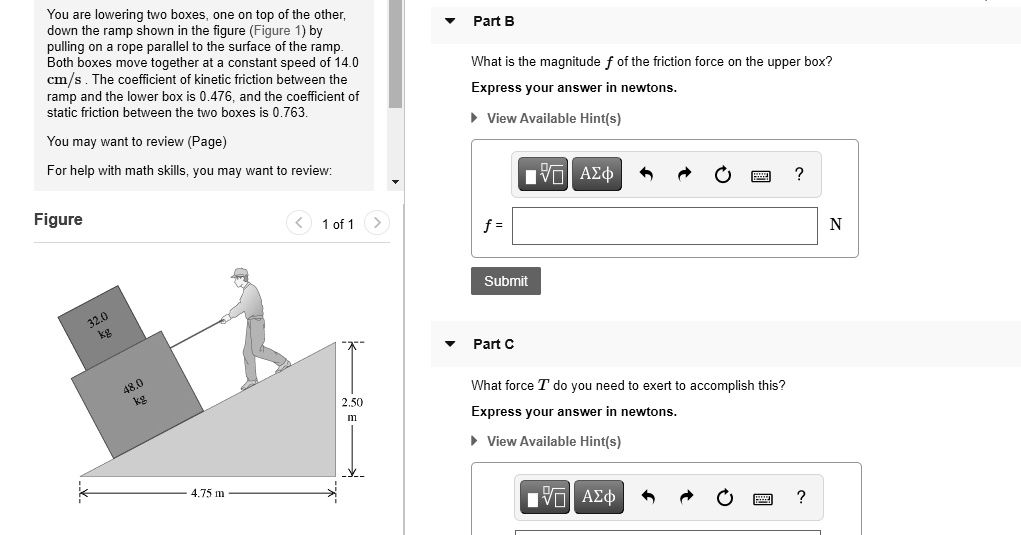 SOLVED: You are lowering two boxes one on top of the other; down the ...
