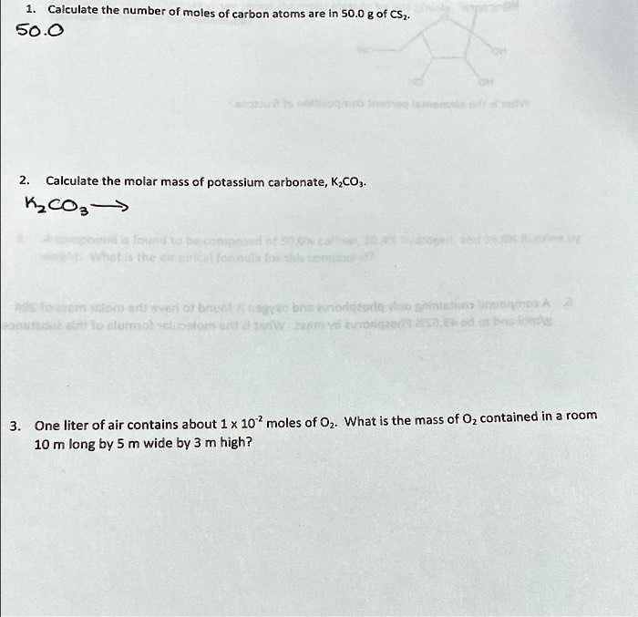 SOLVED: Texts: 1. Calculate the number of moles of carbon atoms in 50.0 g of CS2. 2. Calculate ...